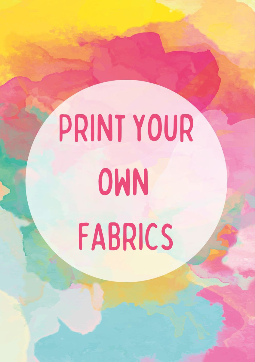 Print Your Own Fabric - KP Fabrics